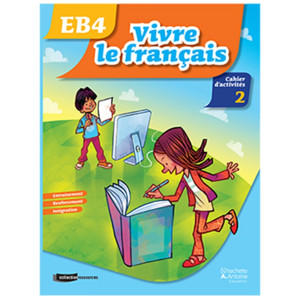 Vivre le français EB4 - cahier d'activités 2