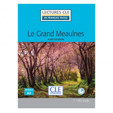 Le Grand Meaulnes niveau A2 - Alain-Fournier