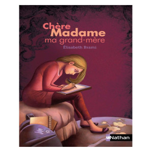 Chère Madame ma grand-mère - Elisabeth Brami, Carole Gourrat