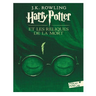 Harry Potter Tome 7 Harry Potter Et Les Reliques De La Mort Harry Potter Tome 7 Harry Potter Et Les Reliques De La Mort