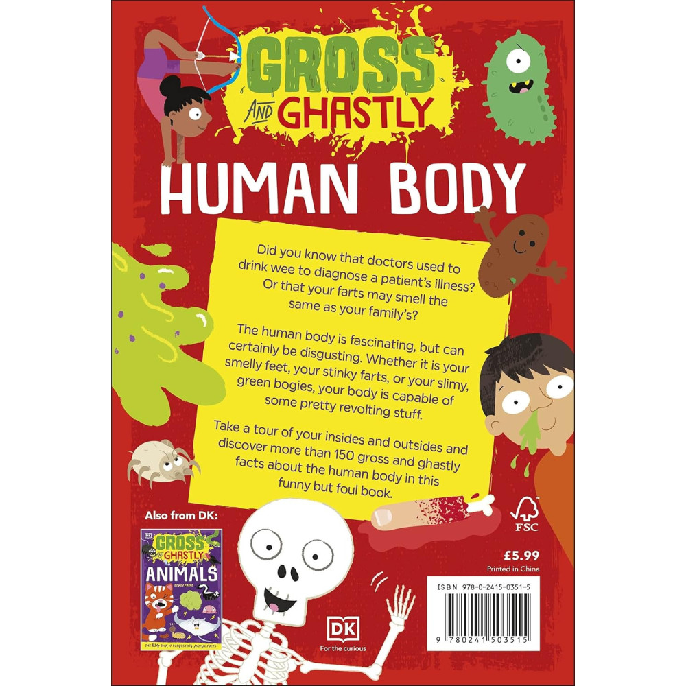Gross and Ghastly: Human Body: The Big Book of Disgusting Human Body Facts
